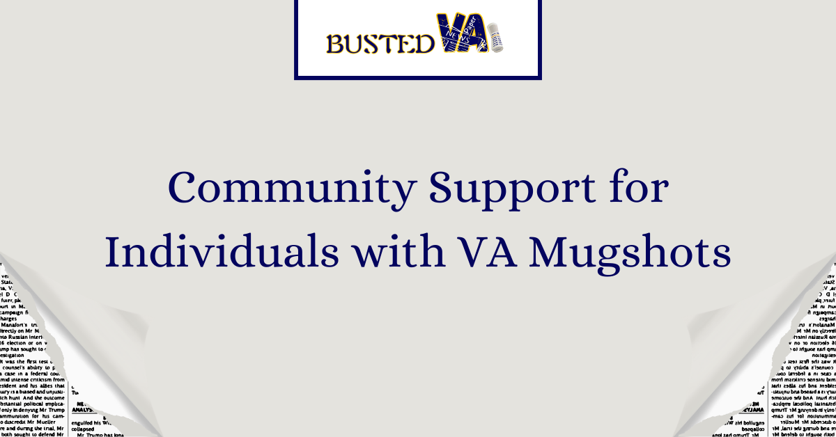 Community Support for Individuals with VA Mugshots